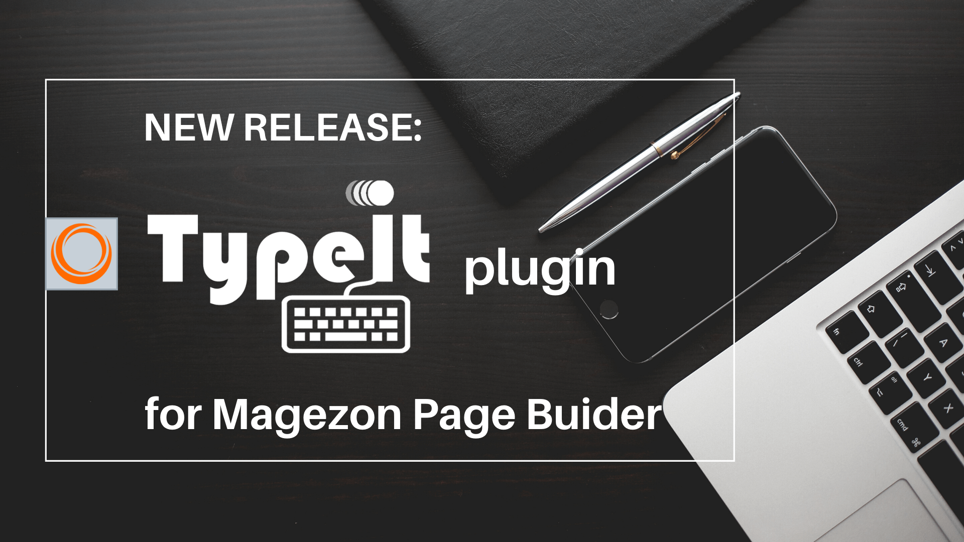 New realease: TypeIt plugin for Magezon Page Builder