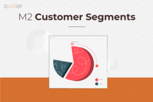 5 Best Magento 2 Customer Segmentation Modules - Magezon