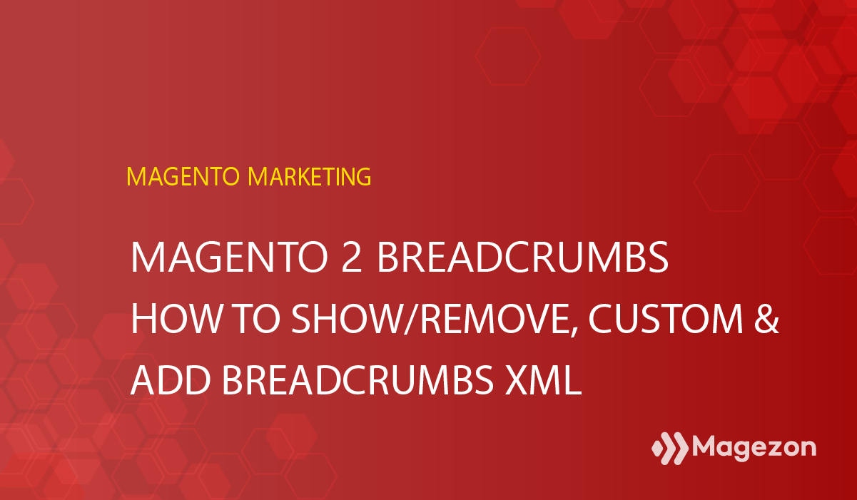 How To Showremove And Add Breadcrumbs To Custom Page In Magento 2