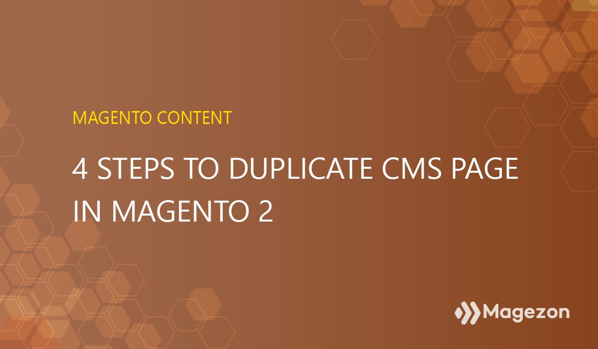 Duplicate Magento CMS Page in 5 Steps - Magezon