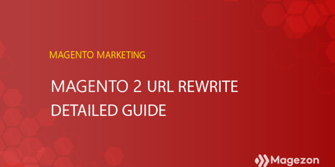 How To Regenerate Url Rewrites In Magento 2 Magezon