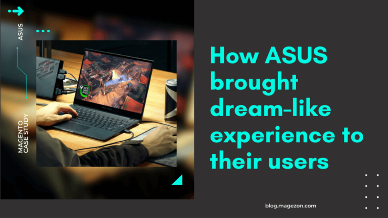 How ASUS brought a dream-like experience to its users and resellers