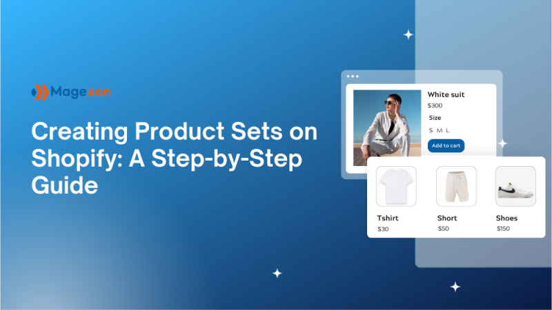 Creating Product Sets on Shopify: A Step-by-Step Guide