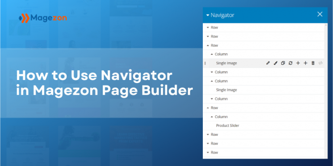 How to Use Navigator in Magezon Page Builder | Magezon Blog